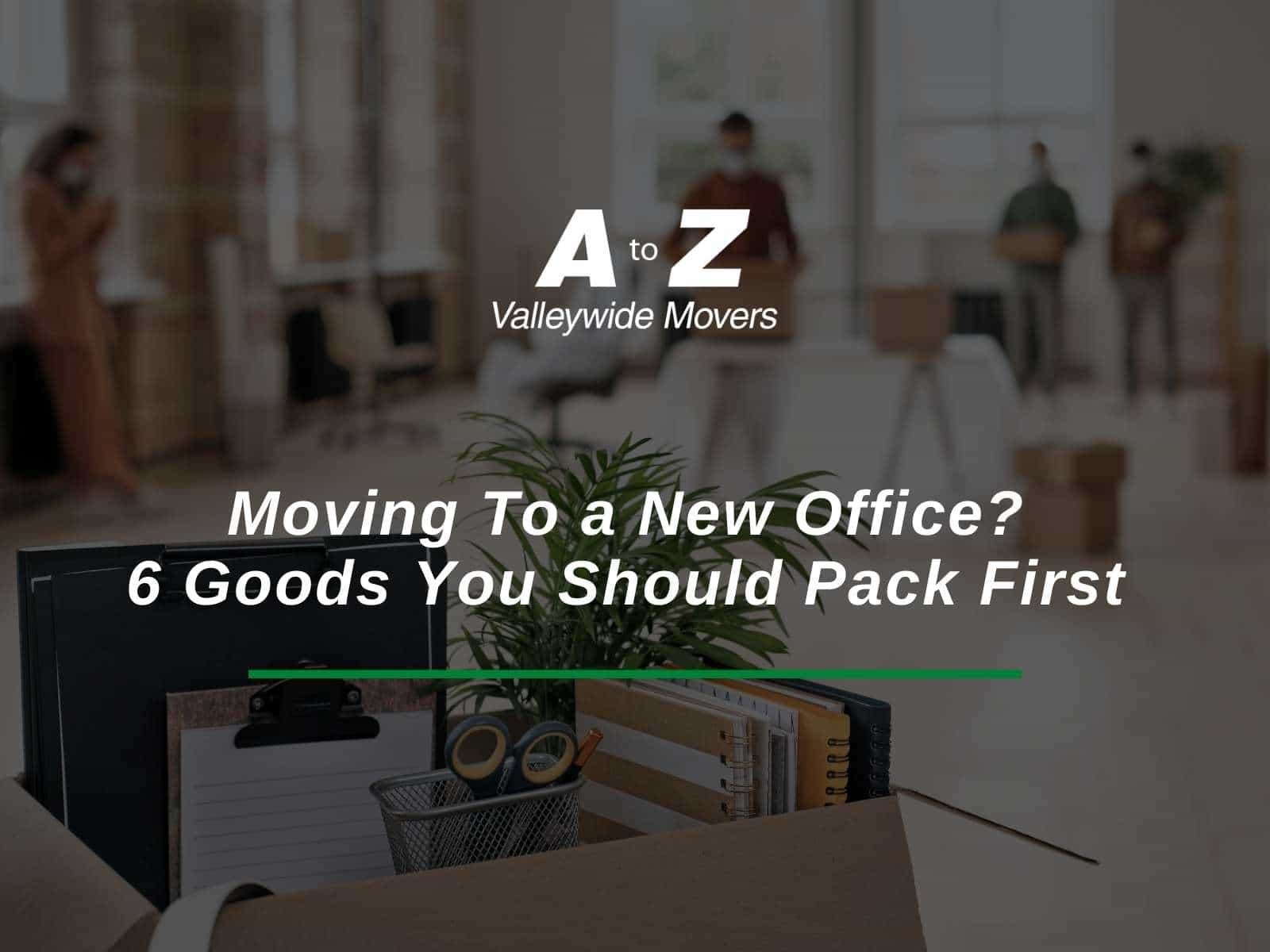 Moving Company in Gilbert | A to Z Valley Wide Movers