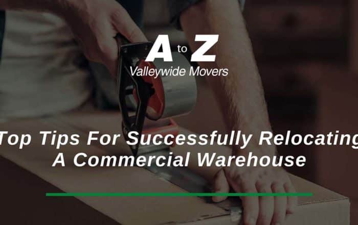Moving Company in Gilbert | A to Z Valley Wide Movers