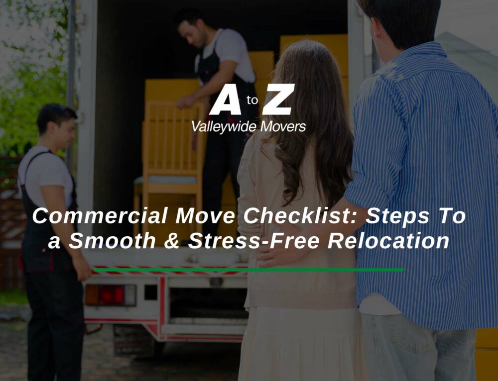 Checklist for Long-Distance Move | A to Z Valley Wide Movers